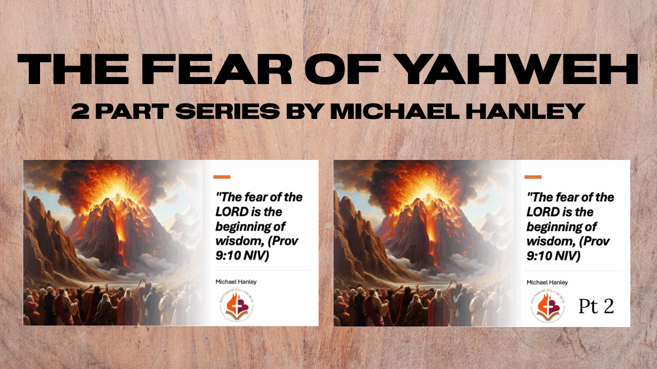 The Fear of Yahweh - 2 PART SERIES - Michael Hanley - BOLM Media